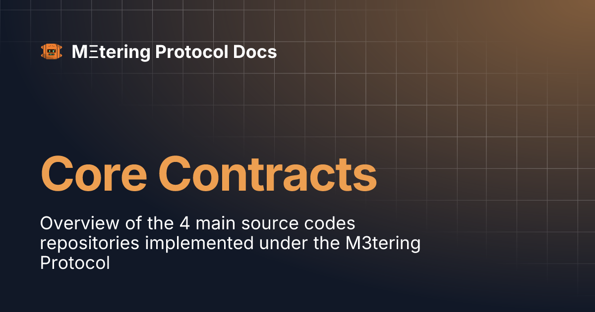 Core Contracts | MΞtering Protocol Docs