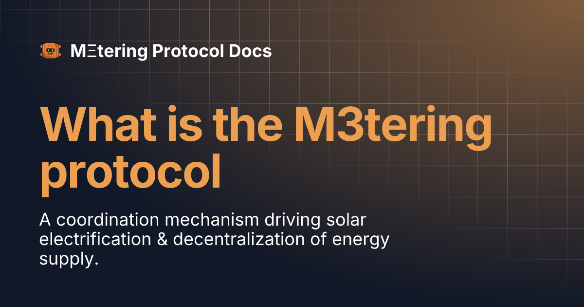 What is the M3tering protocol | MΞtering Protocol Docs
